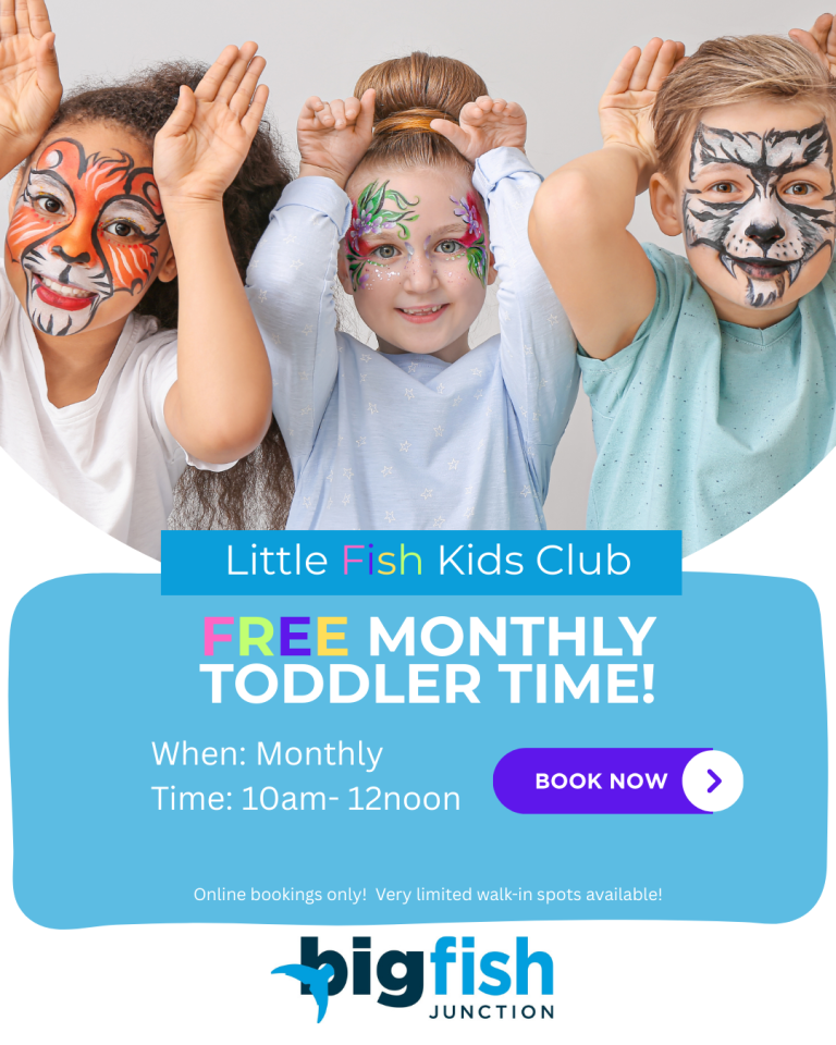 Little Fish Kids Club Monthly Toddler Time - Big Fish Junction